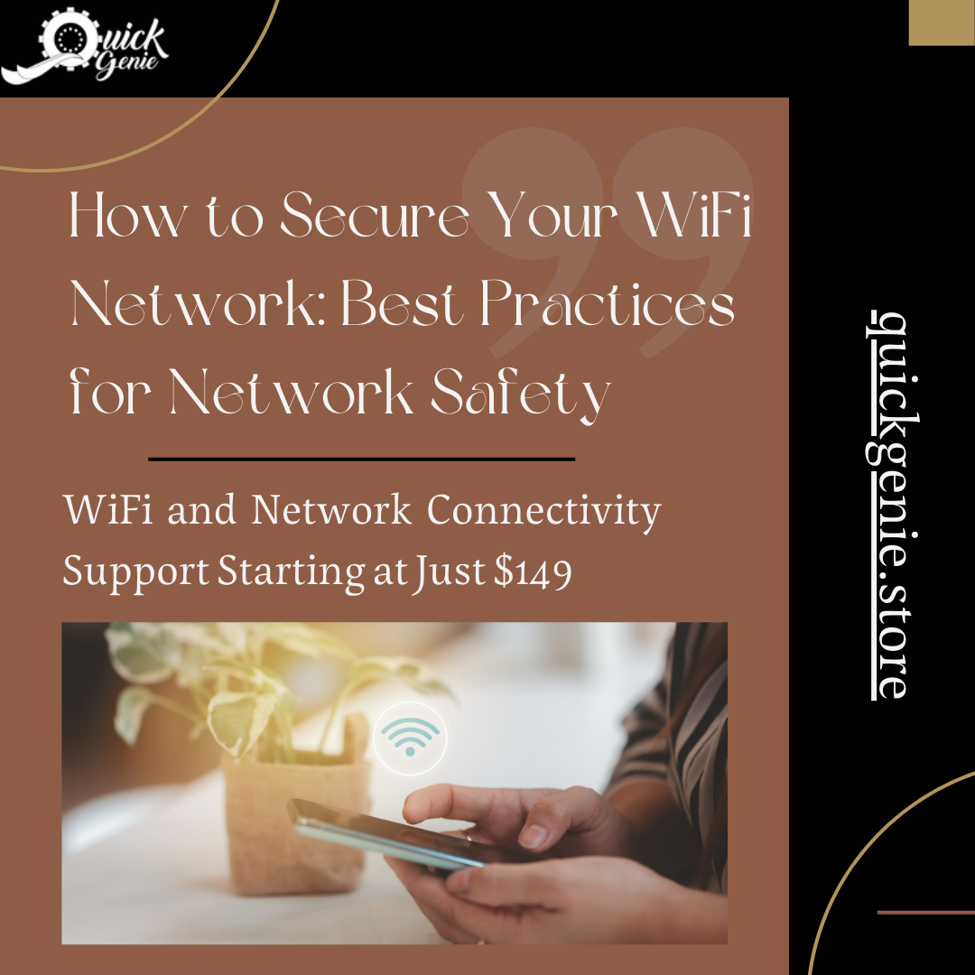 How To Secure Your Wifi Network Best Practices For Network Safety
