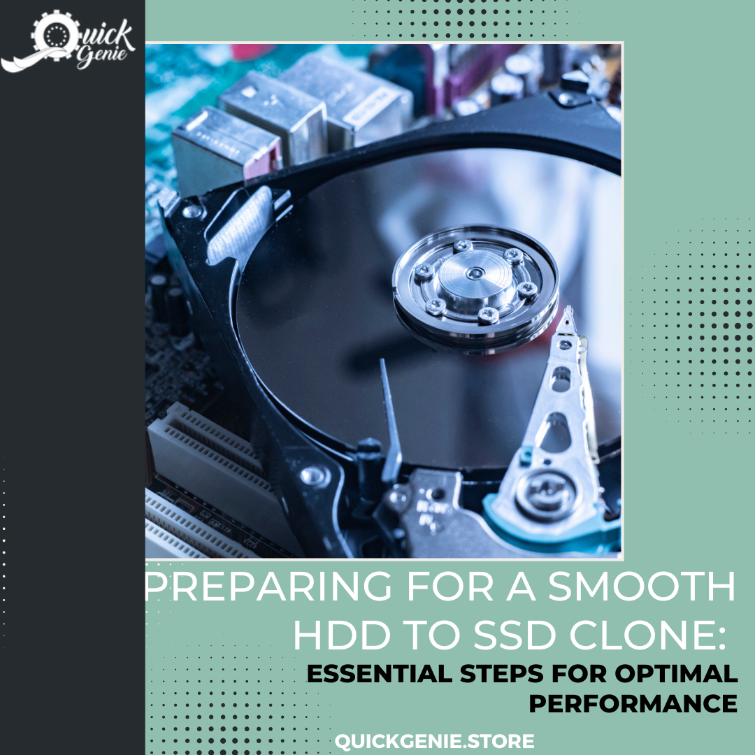 Preparing for a Smooth HDD to SSD Clone: Essential Steps for Optimal P – QuickGenie