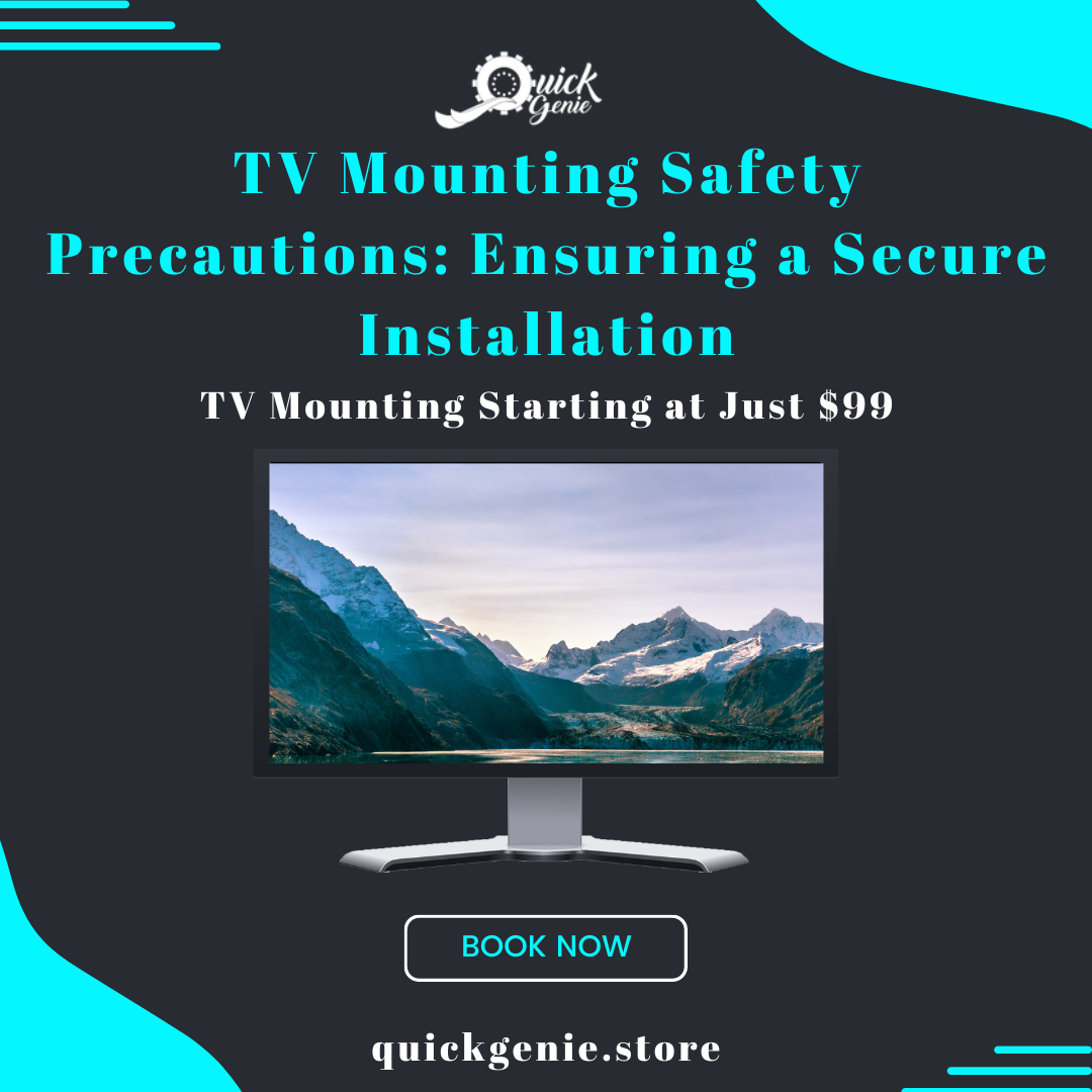 TV Mounting Safety Precautions: Ensuring a Secure Installation – QuickGenie