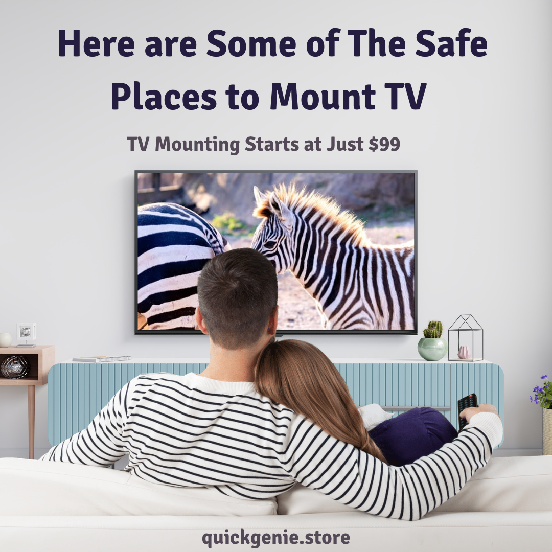 Here are Some of The Safe Places to Mount TV – QuickGenie