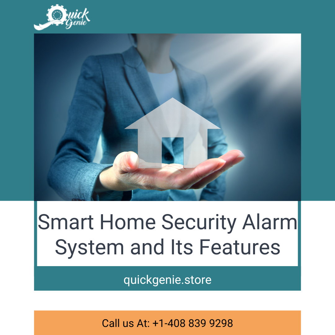 Smart Home Security Alarm System and Its Features – QuickGenie